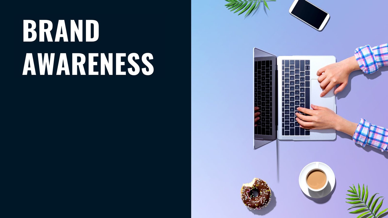 Brand awareness: cos'è, come migliorarla e 5 esempi